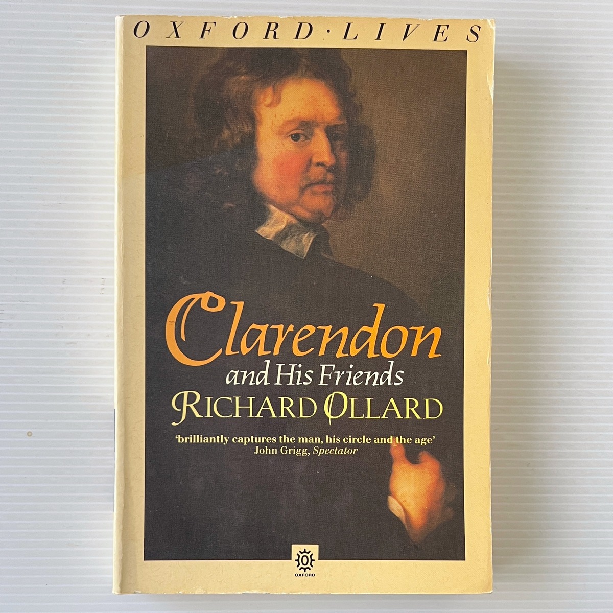 Clarendon and His Friends Richard Ollard Oxford University Press | 古書店 ...