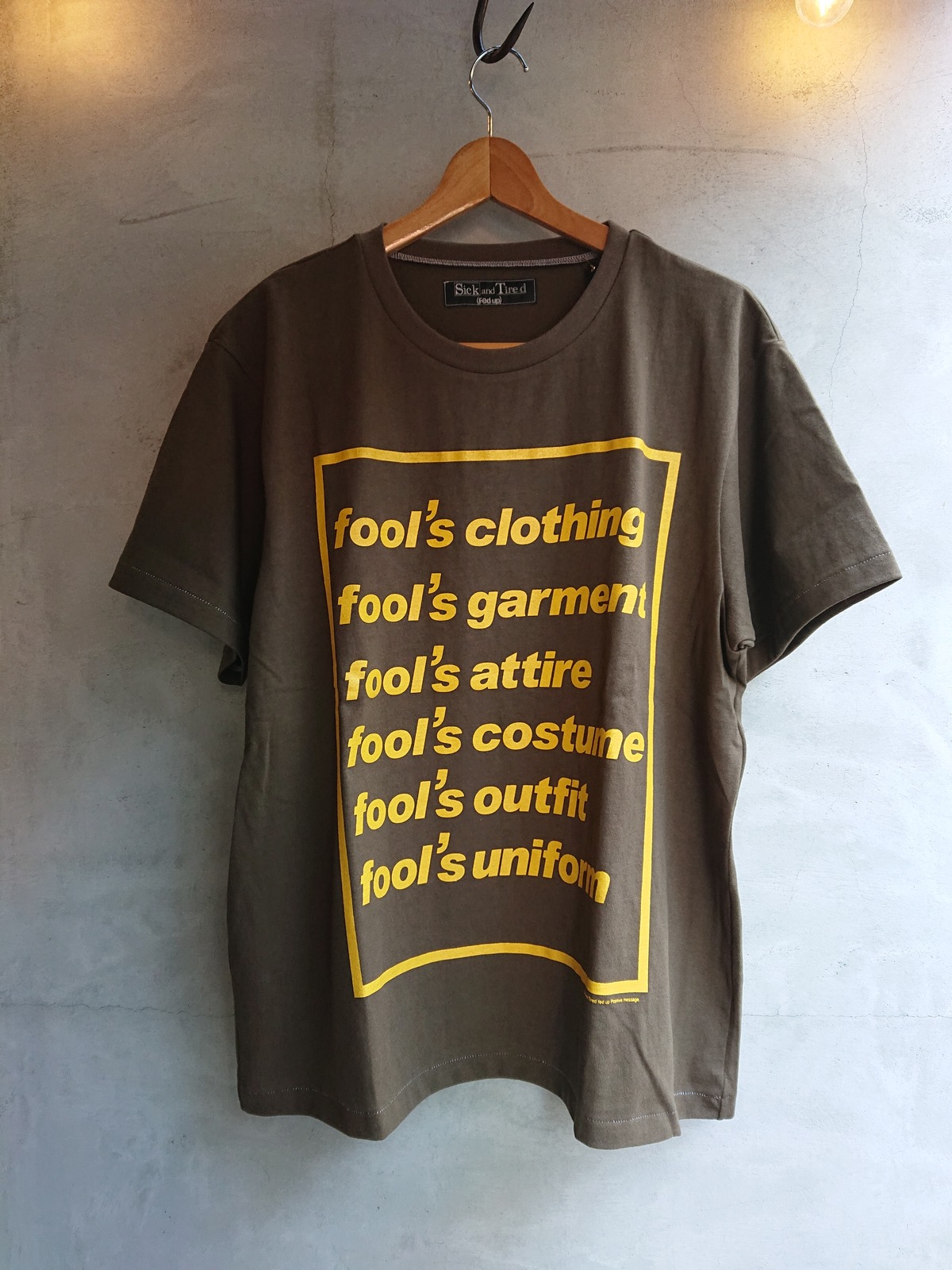 Sick and Tired " FOOL'S T-SHIRTS" Olive Green/ Yellow Print Color | BOW ...