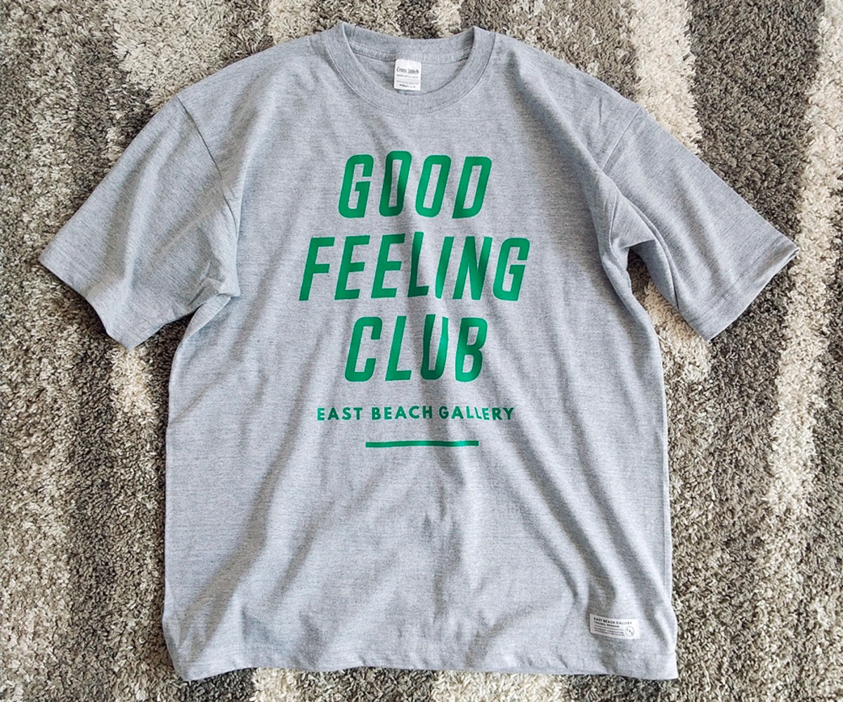 EBG GOOD FEELING CLUB T -GRY- | EAST BEACH GALLERY