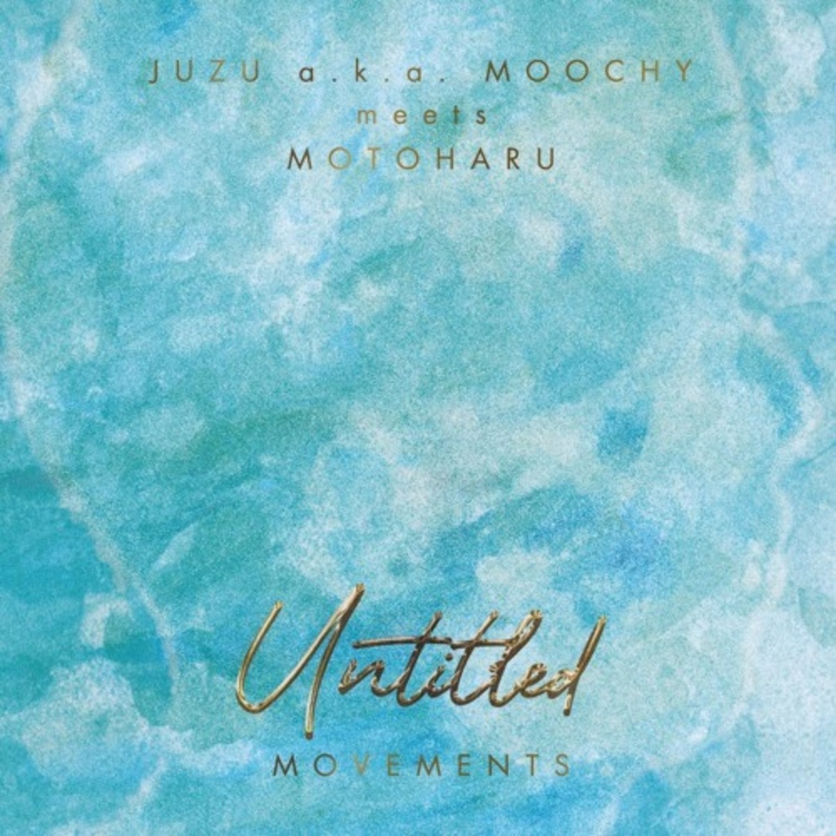 JUZU a.k.a. MOOCHY meets MOTOHARU - UNTITLED MOVEMENTS （CD） | kusudama