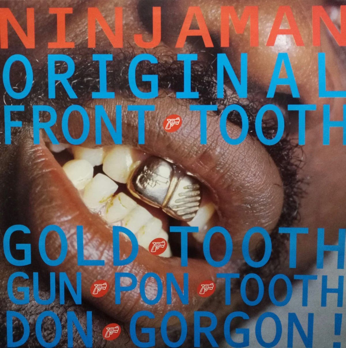 【LP】Ninjaman / Original Front Tooth Gold Tooth Gun Pon Tooth Don Gorgon ...
