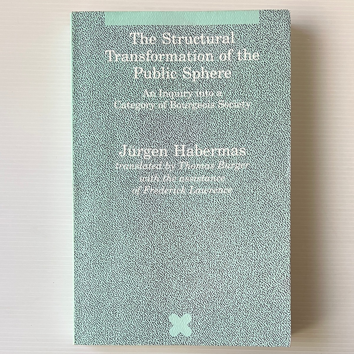 The Structural Transformation of the Public Sphere: An Inquiry Into a ...