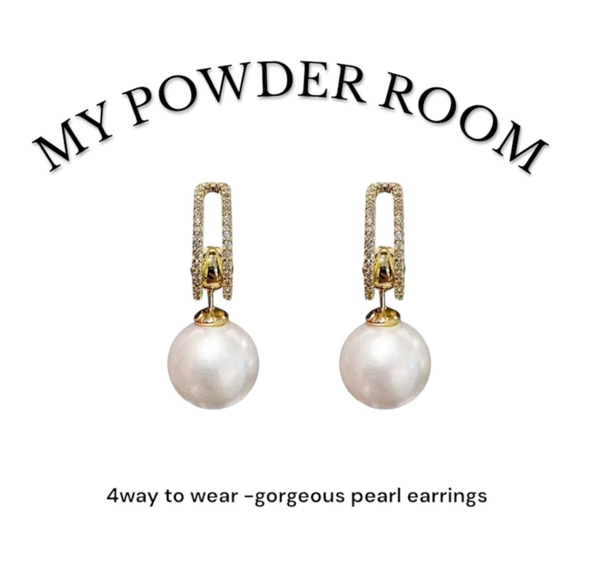 4-way to wear Gorgeous Pearl Earrings | Powder Room