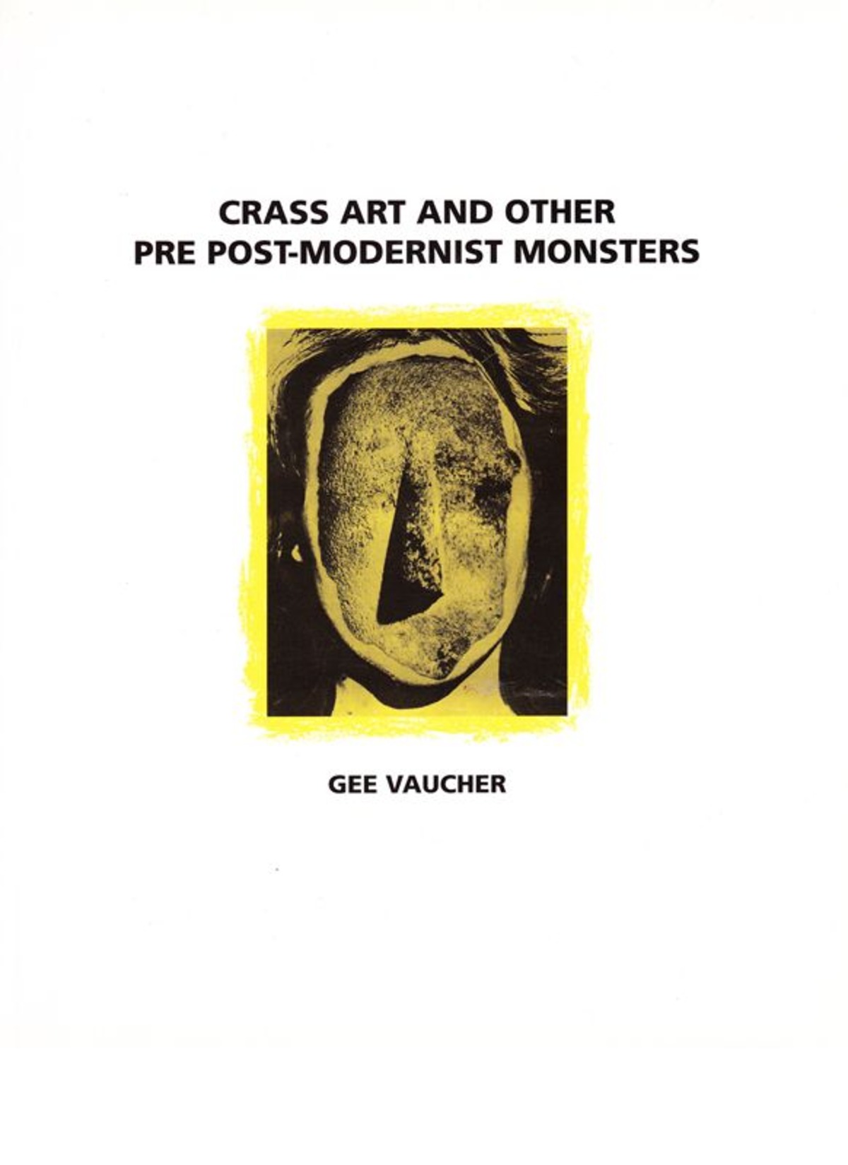 Crass Art and Other Pre Post-Modernist Monsters | magnif