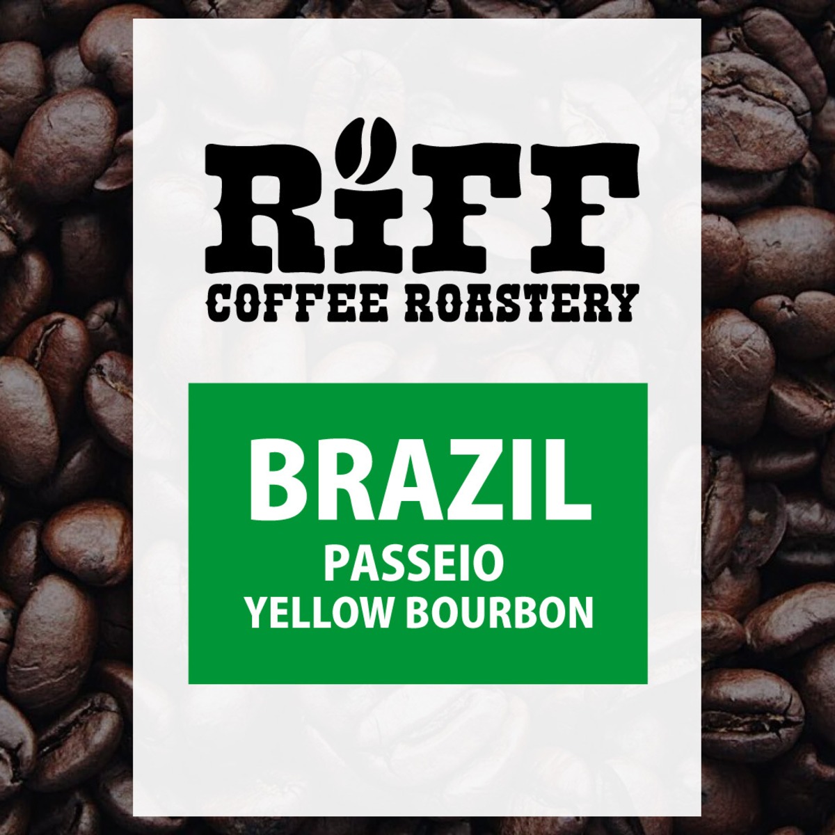 【王道の味！】BRAZIL [PASSEIO YELLOW BOURBON] (100g～) | RiFF COFFEE ROASTERY