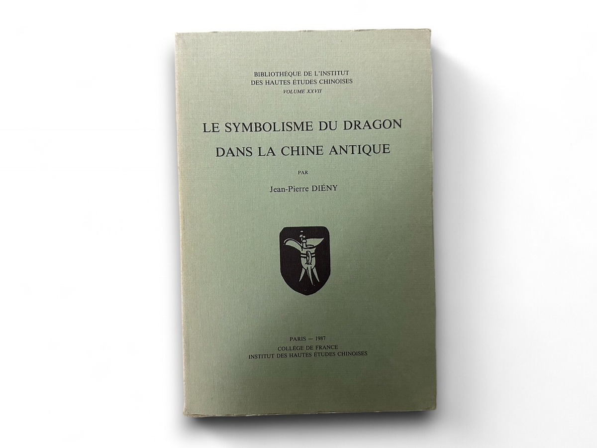 【SAA102】【FIRST EDITION】Le Symbolisme du dragon dans la Chine antique ...