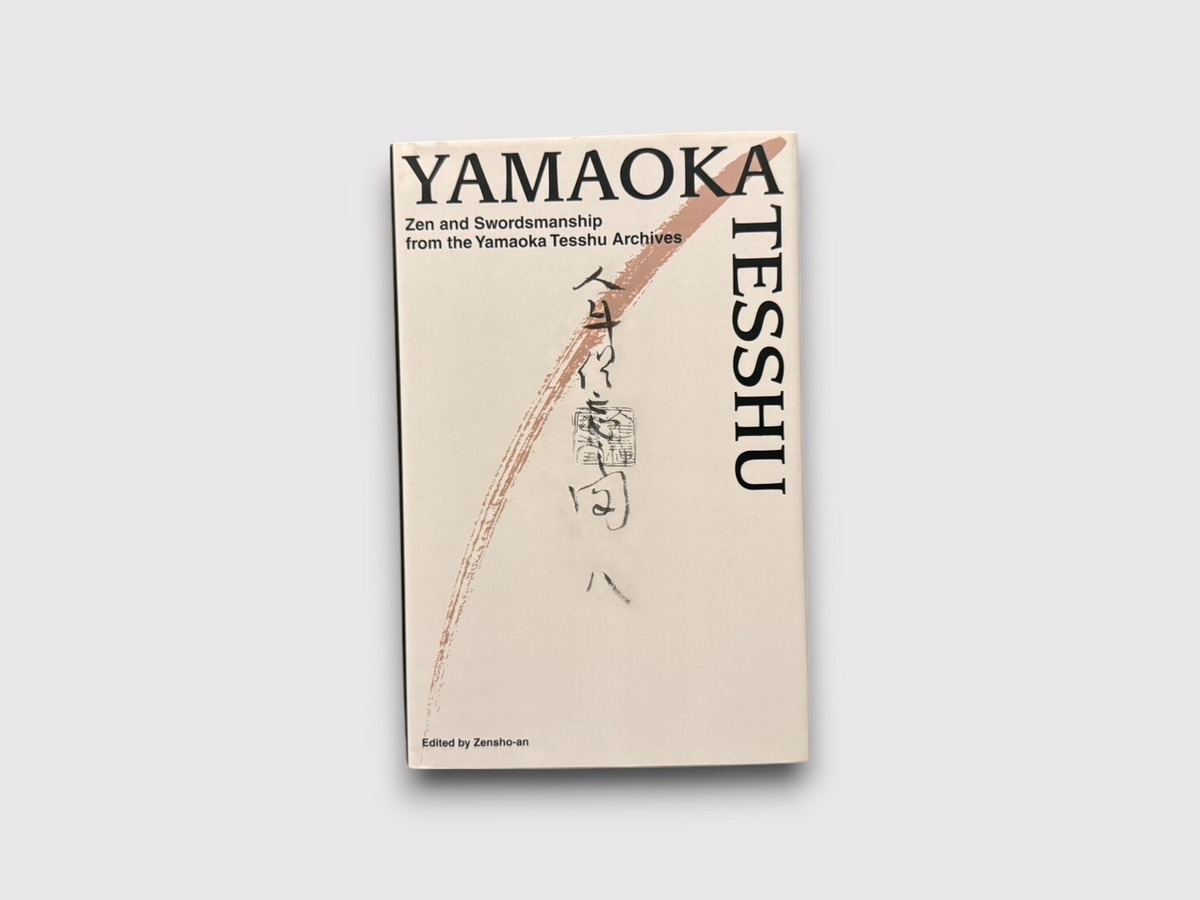【SJ685】【FIRST ENGLISH EDITION】Yamaoka Tesshu: Zen and Swordsmanship ...