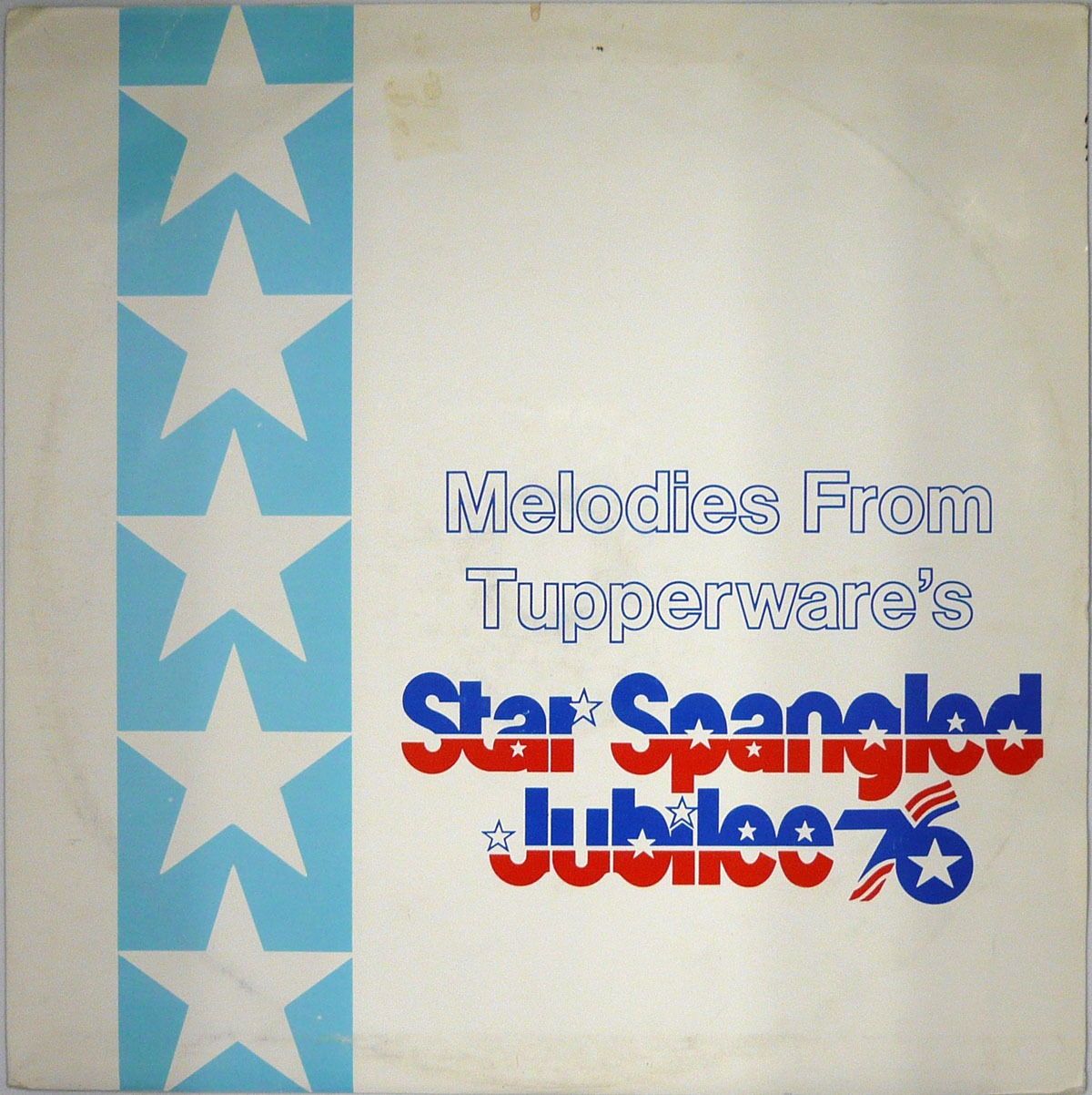 Tupperware / Melodies from Tupperware's Star Spangled Jubilee 76 ...