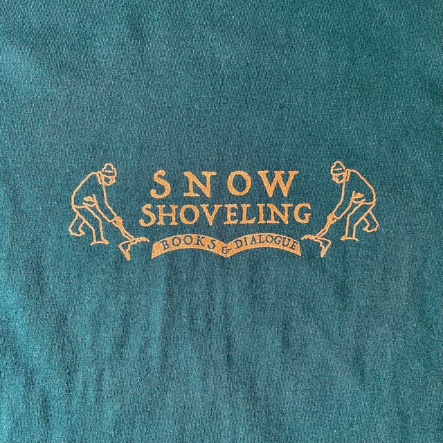 SNOW SHOVELING | T-Shirts | SNOW SHOVELING