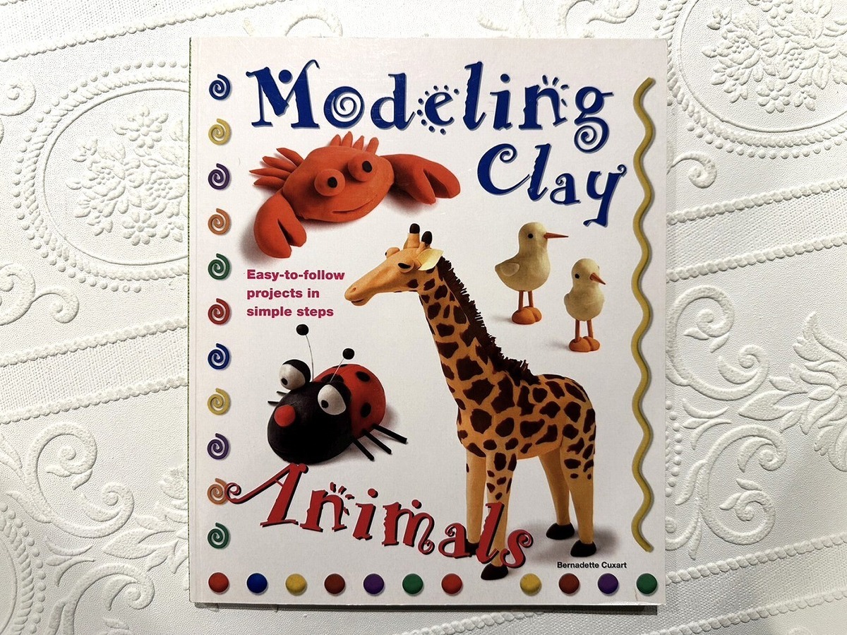 【VO077】Modeling Clay: Animals by Bernadette Cuxart /visual book ...