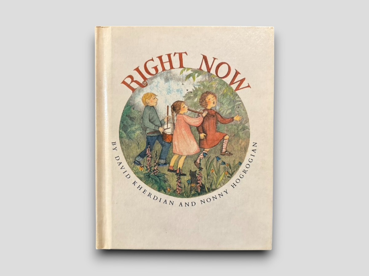 【SC113】【FIRST EDITION】Right Now(1983) /David Kherdian & Nonny Hogrogian ...