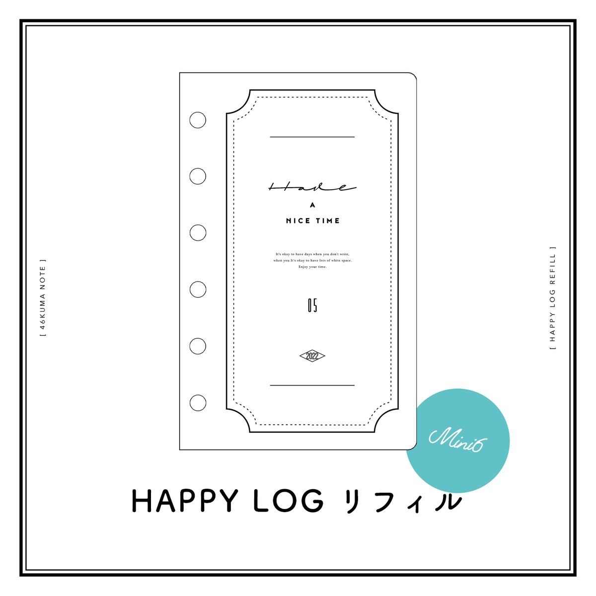 No.1 HAPPY LOGリフィル（ミニ6サイズ） | 46KUMA NOTE