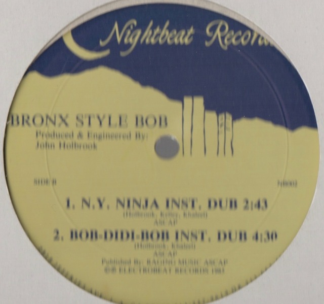 【12inch】Bronx Style Bob / N.Y. Ninja / Bob-Didi-Bob | COMPACT DISCO ASIA