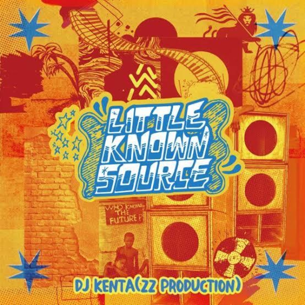 LITTLE KNOWN SOURCE / DJ KENTA（ZZ PRODUCTION） | MUJO