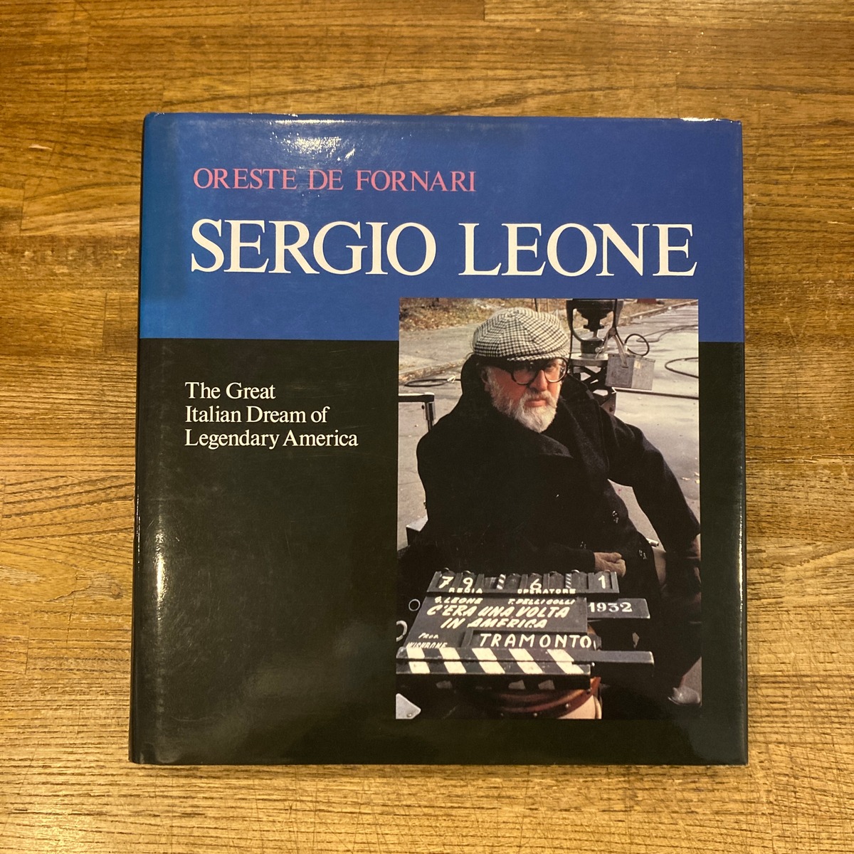 Sergio Leone: The Great Italian Dream of Legendary America / Oreste De Fornari | 百年