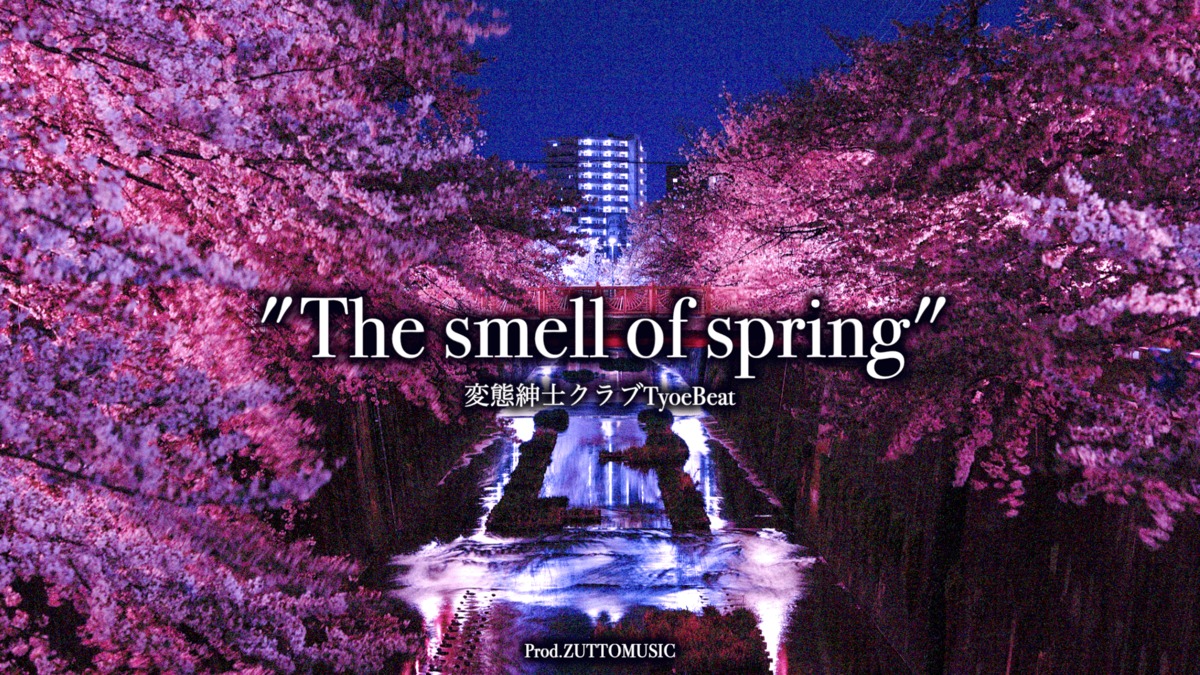 "The smell of spring" | zuttomusic