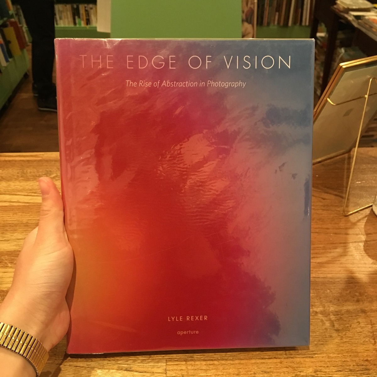 THE EDGE OF VISION : THE RISE OF ABSTRACTION IN PHOTOGRAPHY：LYLE REXER ...