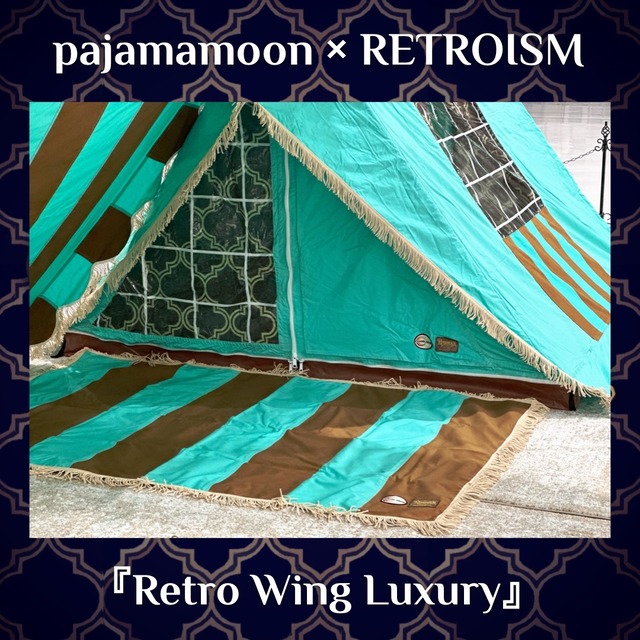 限定コラボ幕セット『Retro Wing Luxury』by pajamamoon × RETROISM レトロ コットンテント | RETROISM