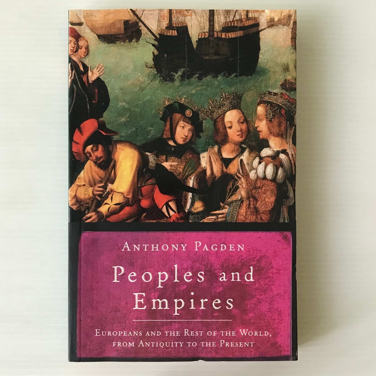 Peoples and Empires Anthony Pagden Phoenix Press | 古書店 リブロスムンド Librosmundo