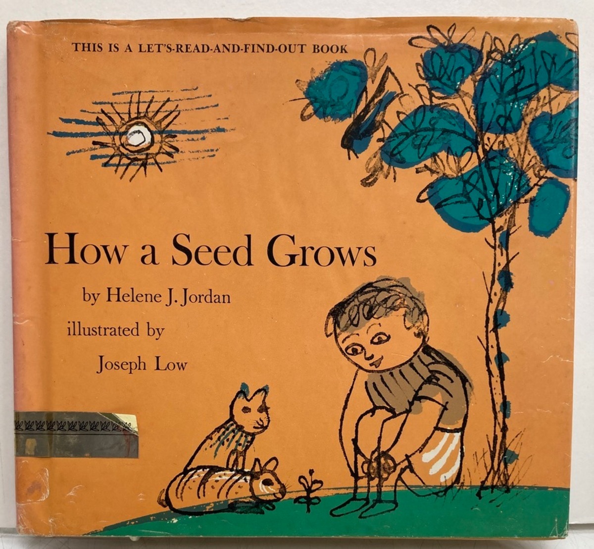 Joseph Low How a Seed Grows Helene J. Jordan 1960年 THOMAS Y. CROWELL ...