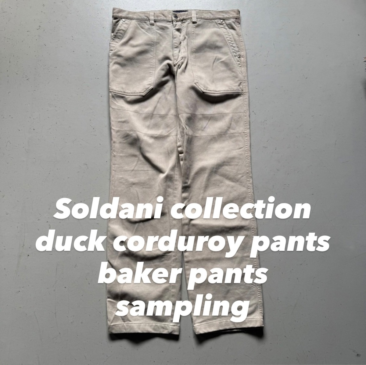 Soldani collection duck corduroy pants baker pants sampling コーデュロイ ベイカー ...