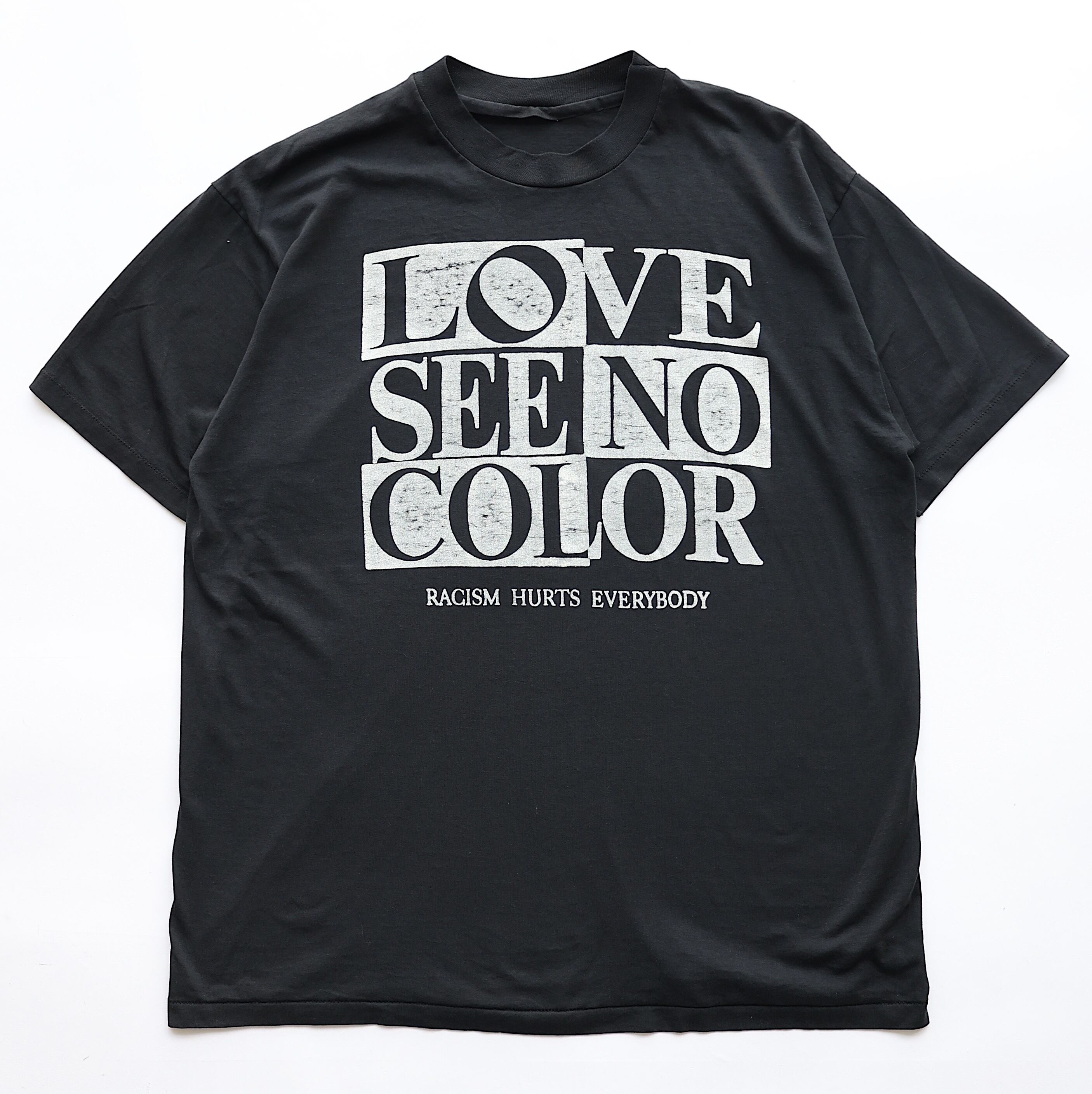 LOVE SEE NO COLOR MESSEGE TSHIRT | Pay ID
