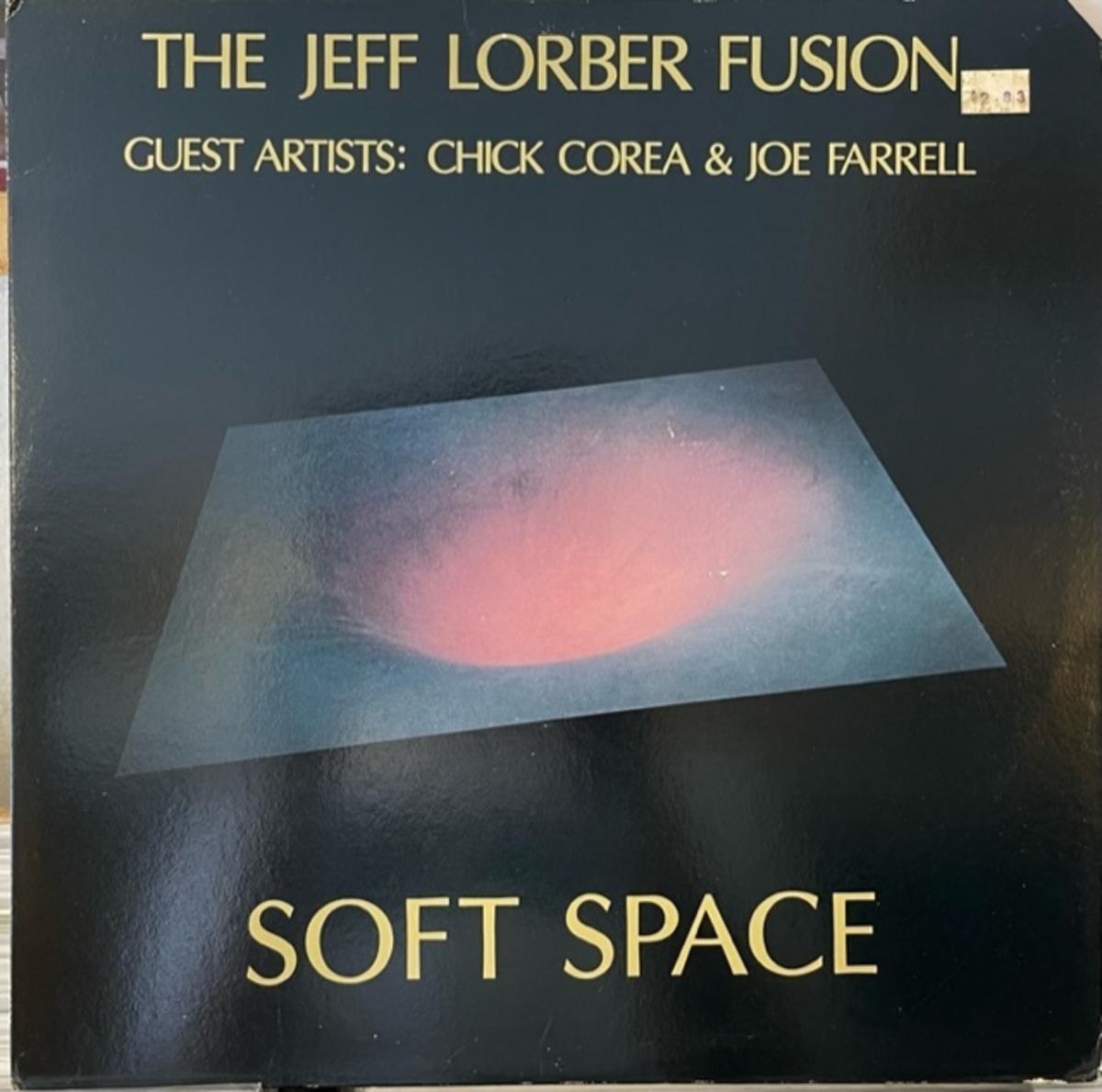 THE JEFF LORBER FUSION "SOFT SPACE" LP | EAD RECORD