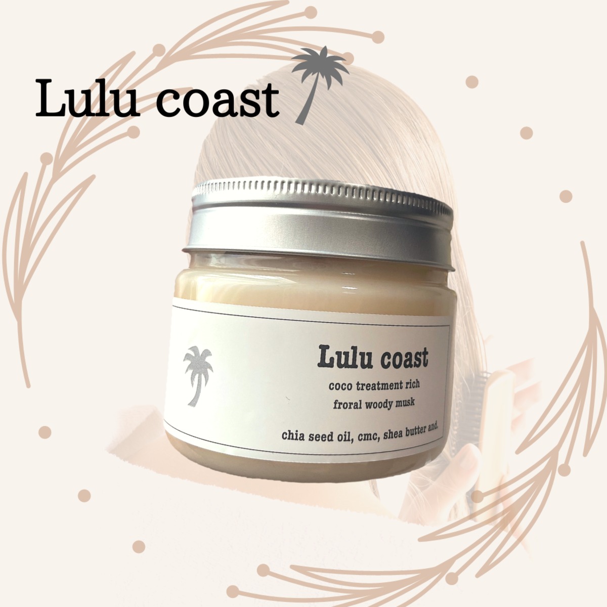 Lulu coast coco treatment rich | chilulu28