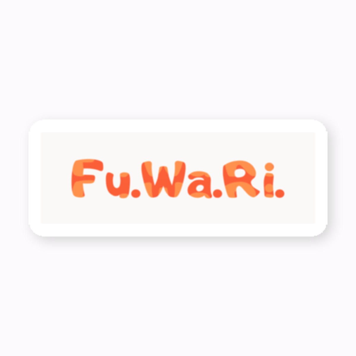 Fu.Wa.Ri. オリジナルステッカー | Fu.Wa.Ri