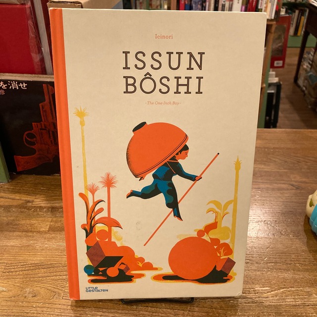 ISSUN BOSHI The One-Inch Boy / Ichinori | 百年