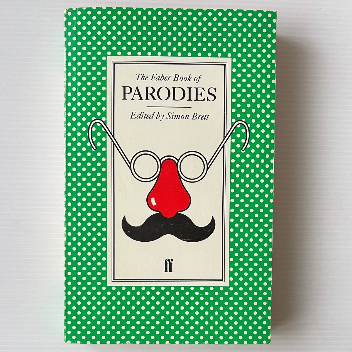 The Faber Book of Parodies Simon Brett (ed.) Faber and Faber | 古書店 リブロス ...