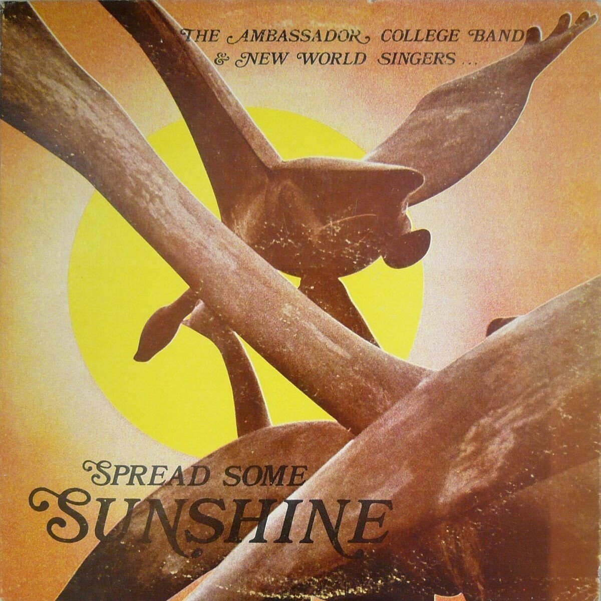 Ambassador College Band & New World Singers / Spread Some Sunshine ...