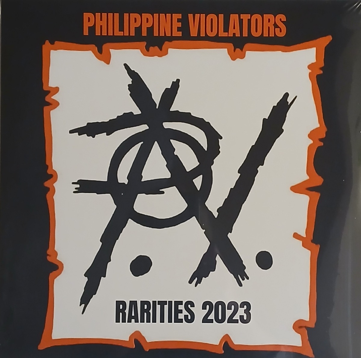 PHILIPPINE VIOLATORS - Rarities 2023 LP | BRONZE FIST RECORDS