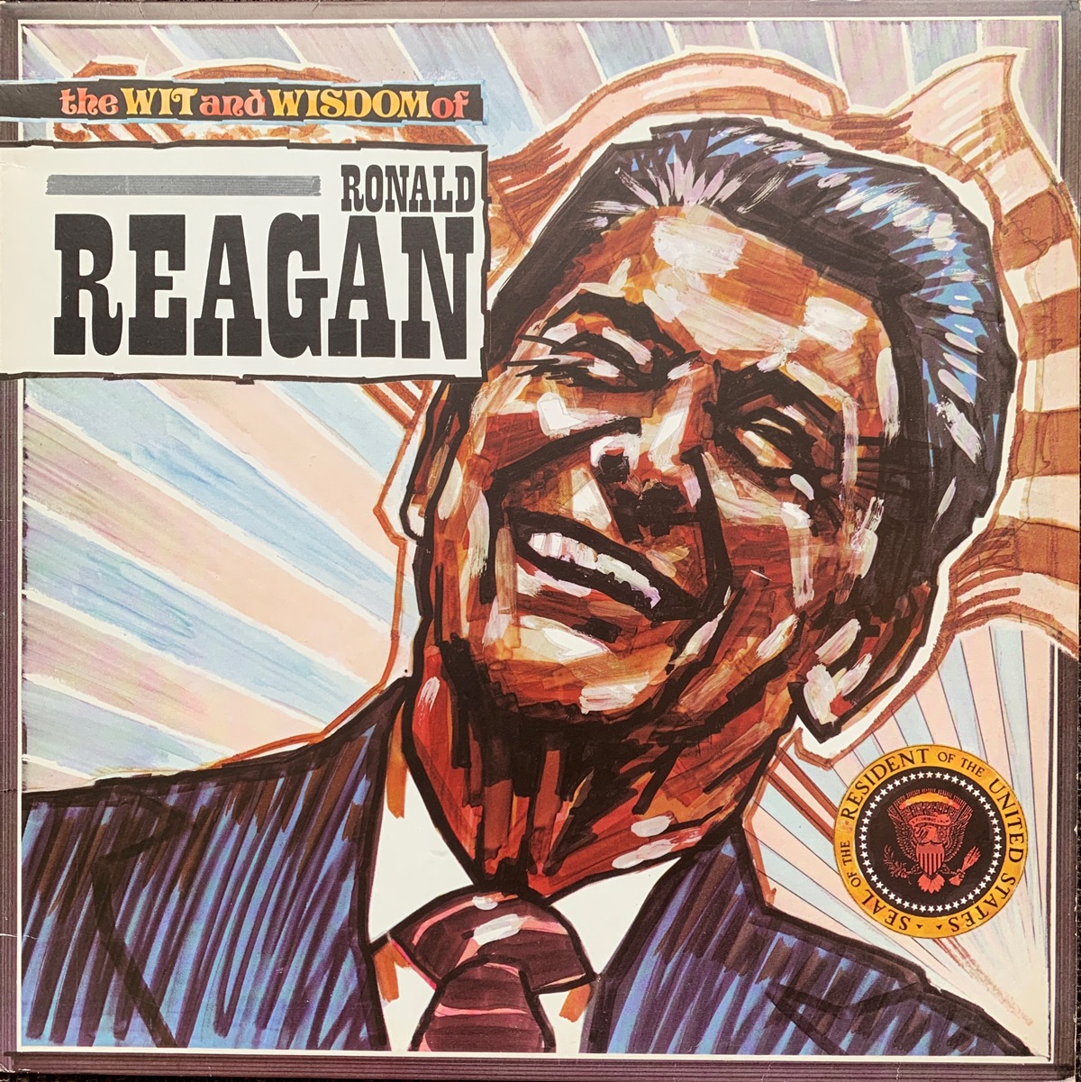 The Wit And Wisdom Of Ronald Reagan | SONOTA records