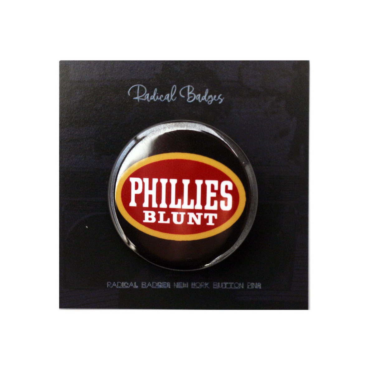 Radical Badge Phillies Blunt PinBack Button | mingus