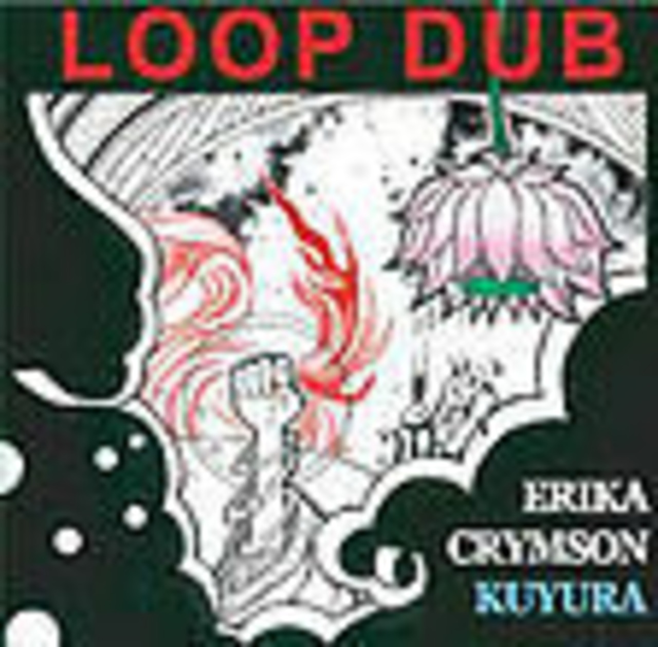 10inch Vynil “LOOP DUB”2013 | LOOP DUB