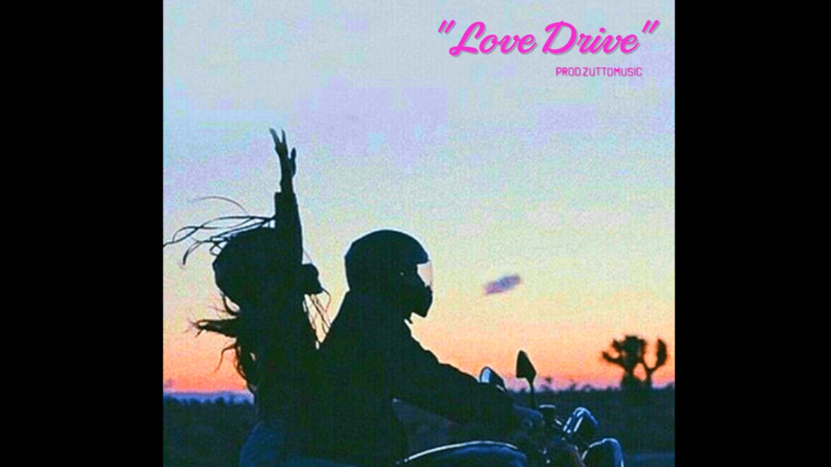"Love Drive" | zuttomusic