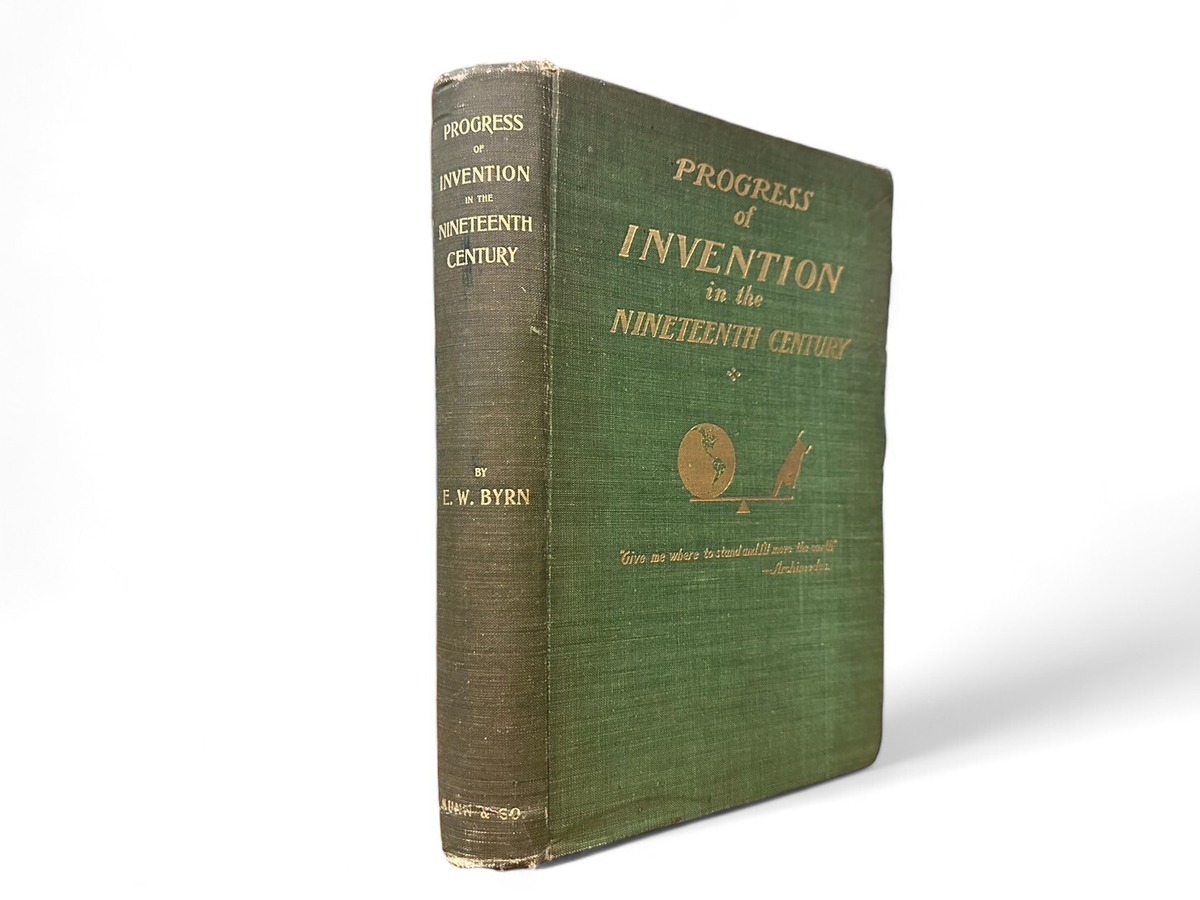【SS030】【FIRST EDITION】THE PROGRESS OF INVENTION IN THE NINETEENTH ...