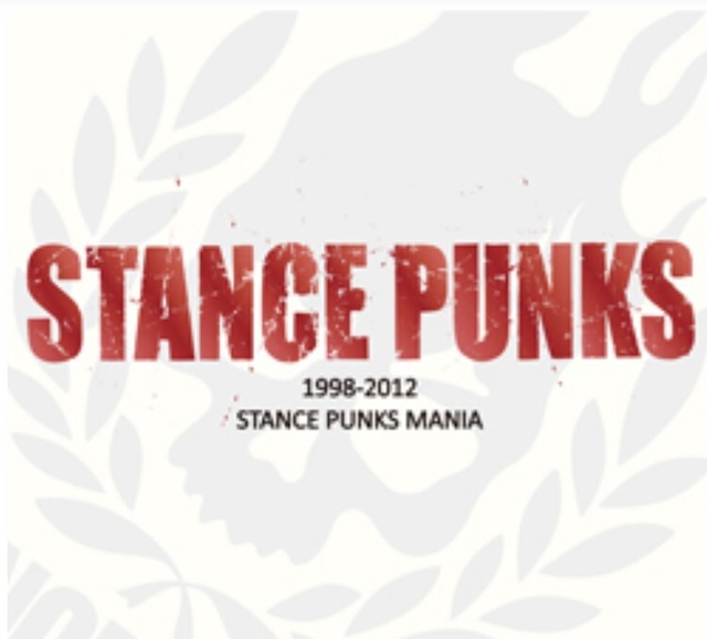 STANCE PUNKS MANIA 1998-2012 | STANCE PUNKS OFFICIAL WEB SHOP