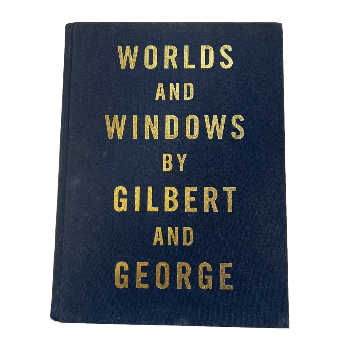 WORLDS AND WINDOWS BY GILBERT AND GEORGE | artbookano