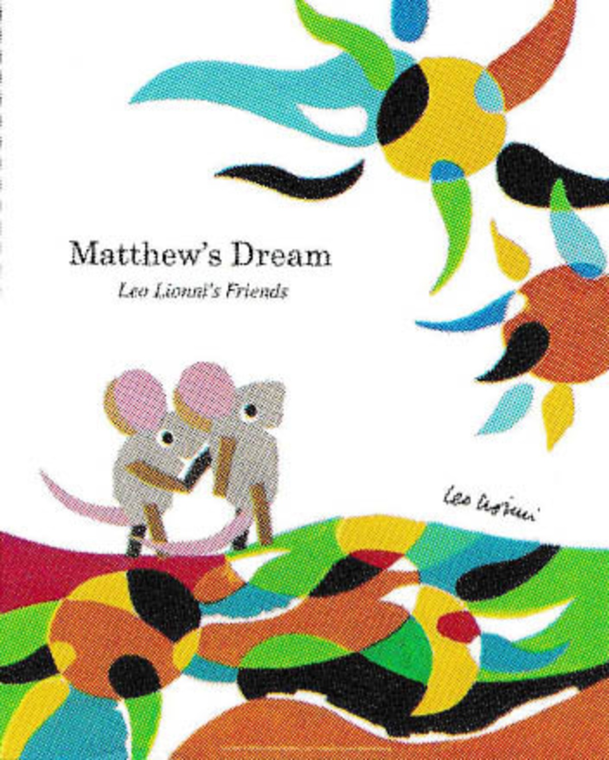 Leo Lionni（レオ・レオ二／レオーニ）「Matthew's Dream」 | happy graphic gallery