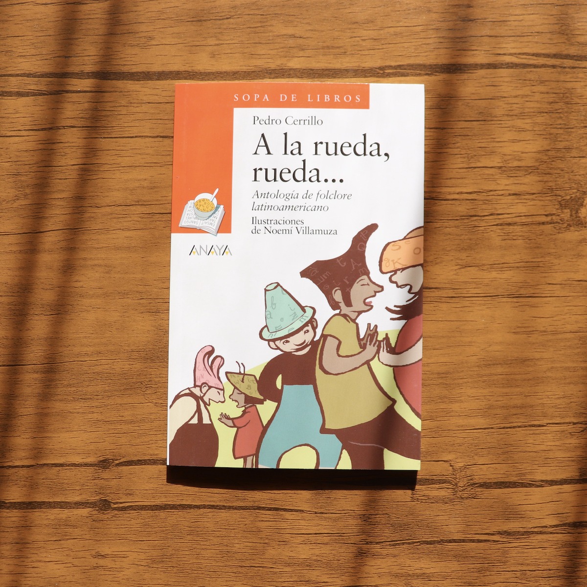 A la rueda, rueda... Antología de folklore latinoamericanoまわれまわれ ...