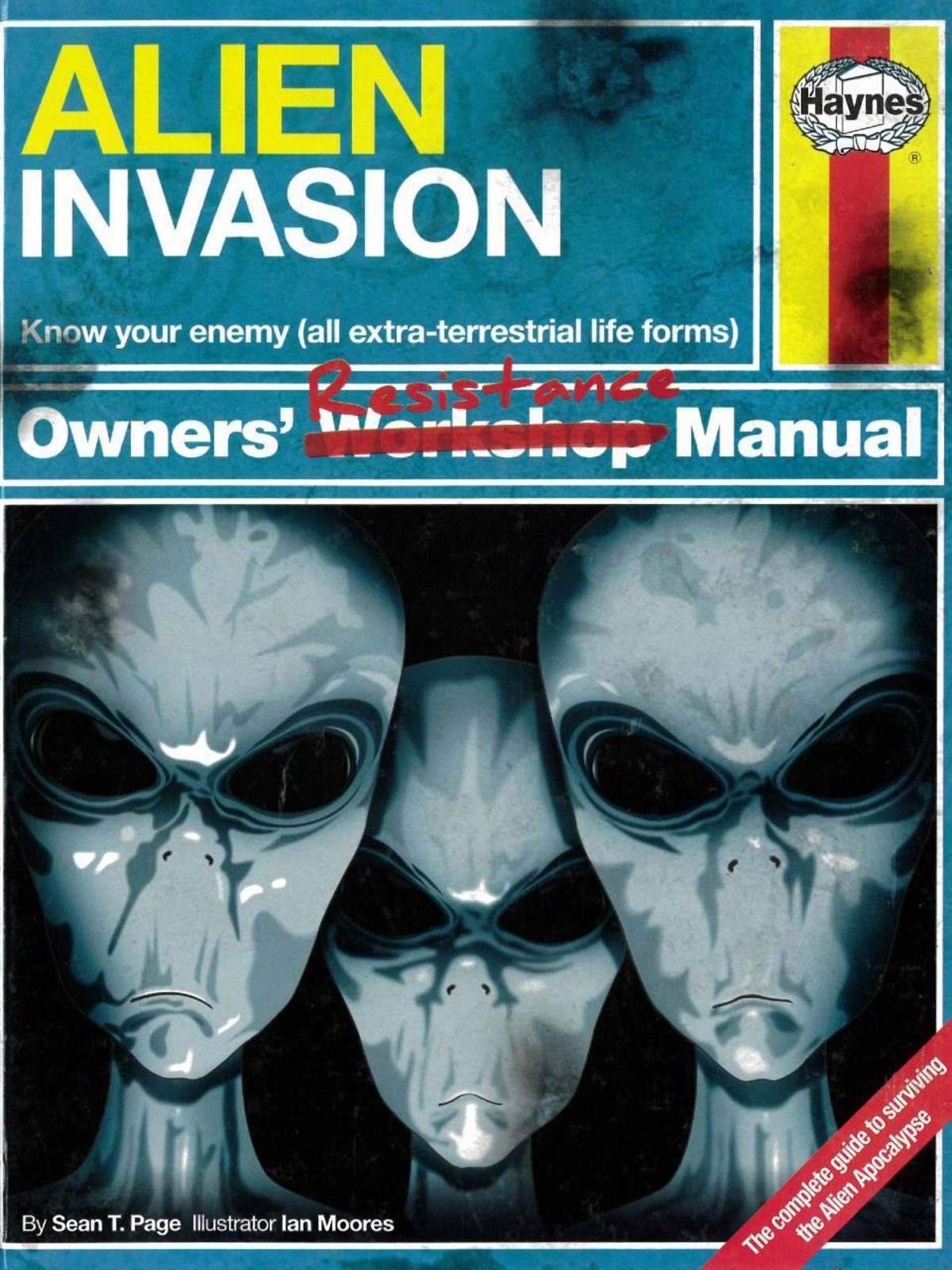 ALIEN INVASION Know your enemy (all extra-terrestrial life forms Owners ...