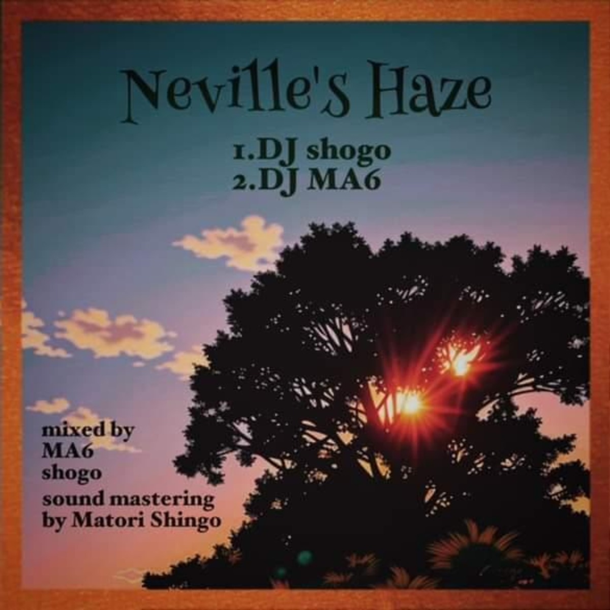 Nevill's Haze/DJ MA6,DJ shogo | MKMK_SHOP