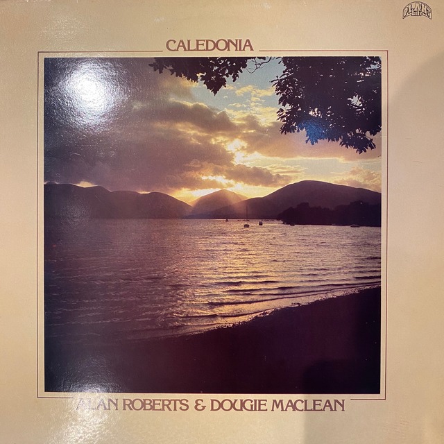 【LP】ALAN ROBERTS & DOUGIE MACLEAN/Caledonia | SORC 中古アナログレコード専門店