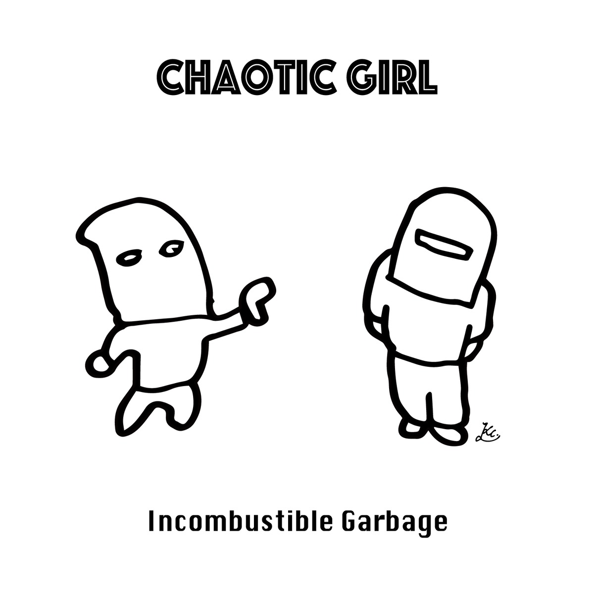 ｢Incombustible Garbage｣ CHAOTIC GIRL [CD-R] | Kebab Records Online Shop