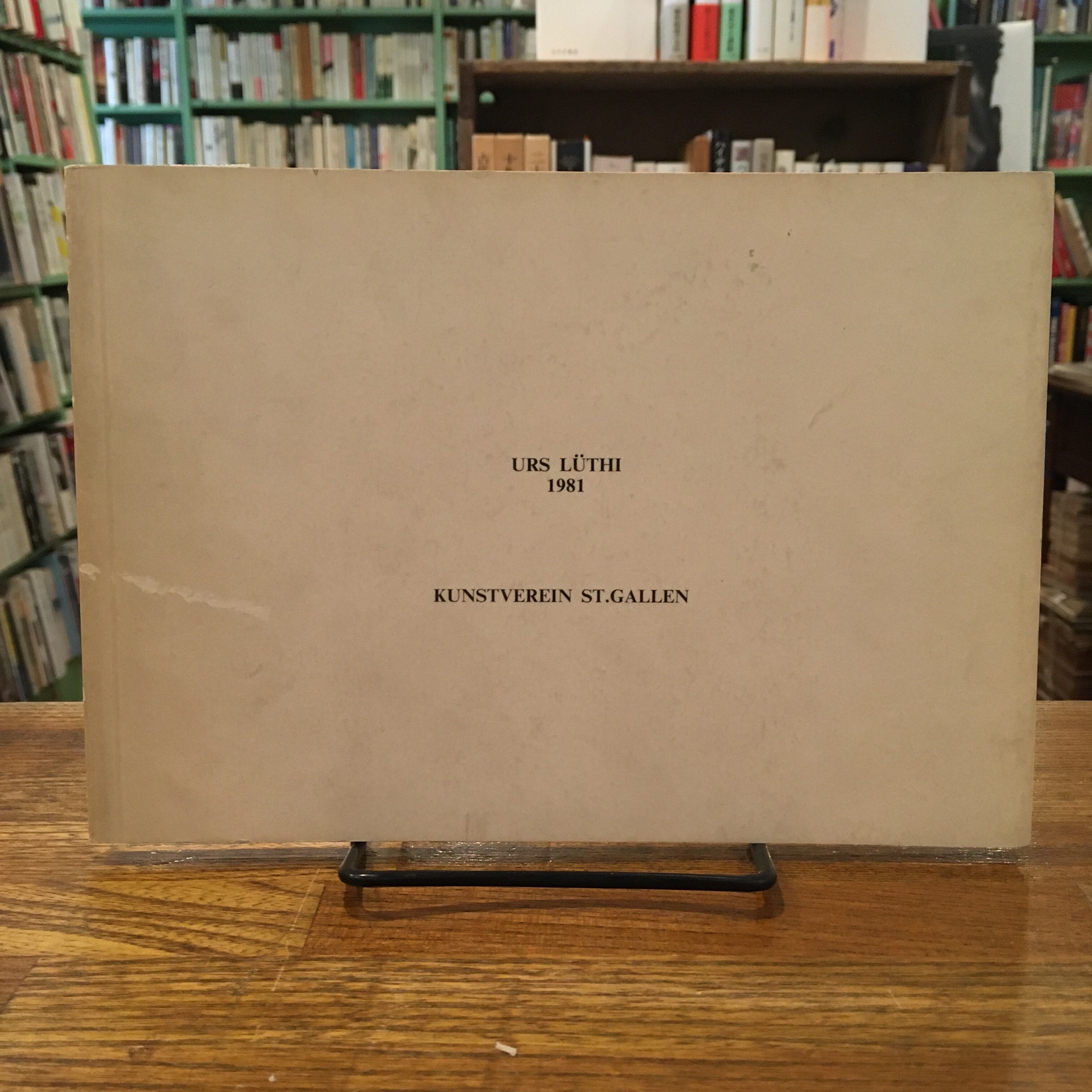 URS LUTHI 1981 Kunstverein St. Gallen（ウルス・ルティ） | 百年