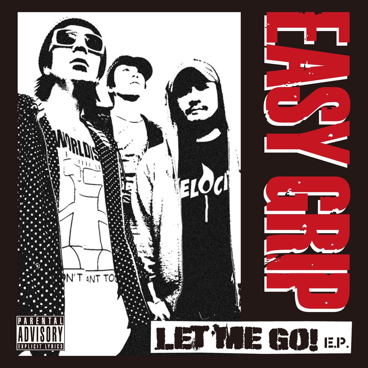 EASY GRIP / LET ME GO! E.P - CD | 3CHORD ENTERTAINMENT