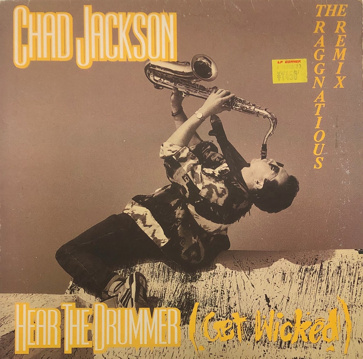 Chad Jackson ‎/ Hear The Drummer (Get Wicked) (The Raggnatious Remix ...