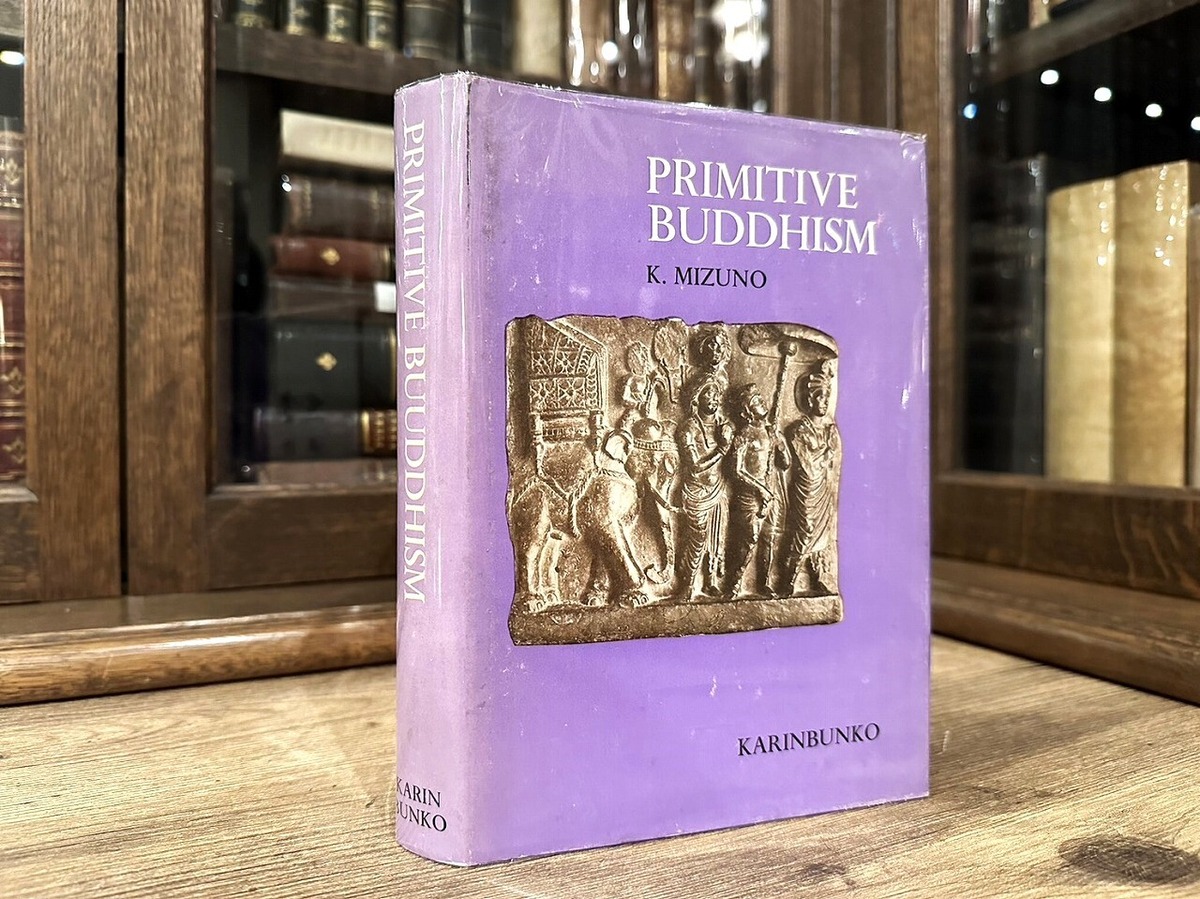 【SJ071】【FIRST EDITION】PRIMITIVE BUDDHISM / second-hand book | KITAZAWA ...